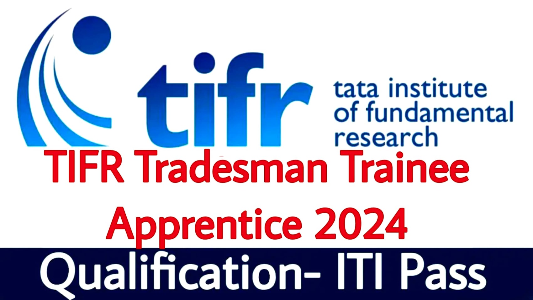 TIFR Tradesman Trainee Apprentice 2024 - ITI Education